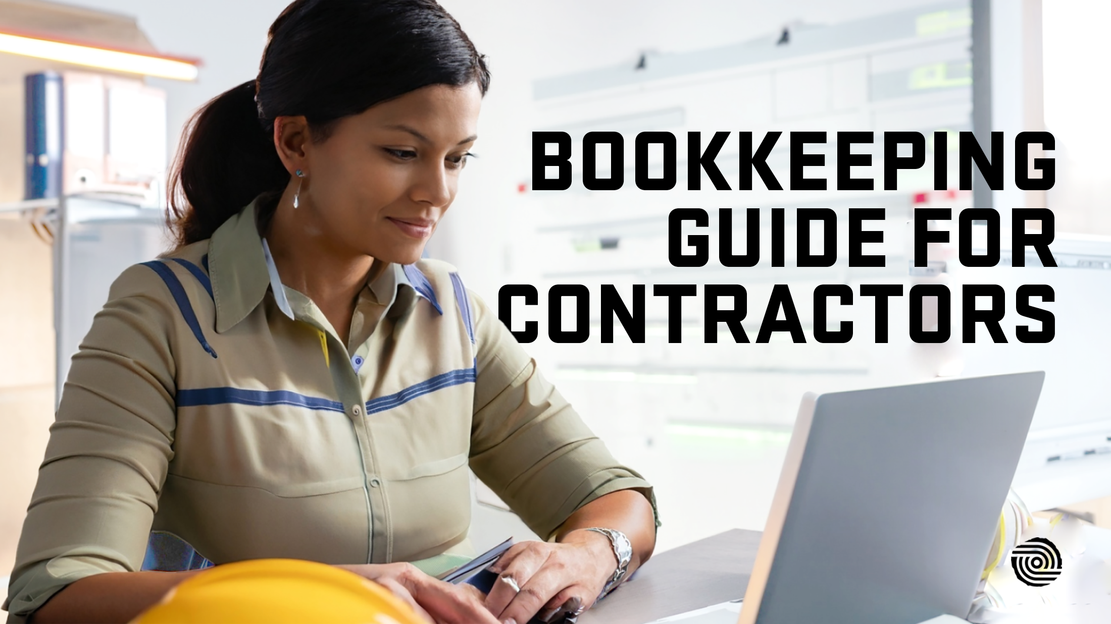 The Financial Blueprint: Mastering Bookkeeping in Construction for Contractors | LumberFi Insights